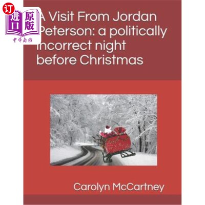 海外直订A Visit Fron Jordan Peterson: A Politically Incorrect Night Before Christmas 弗隆·乔丹·彼得森的访问:圣诞节