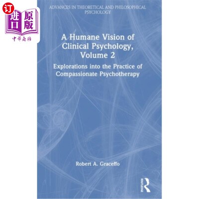 海外直订医药图书A Humane Vision of Clinical Psychology, Volume 2: Explorations into the Practice 临床心理学的人道视
