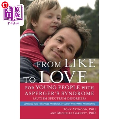 海外直订医药图书From Like to Love for Young People with Asperger's Syndrome (Autism Spectrum Dis 阿斯伯格综合症(自