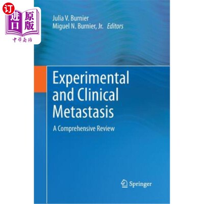 海外直订医药图书Experimental and Clinical Metastasis: A Comprehensive Review 实验和临床转移:一项综合综述