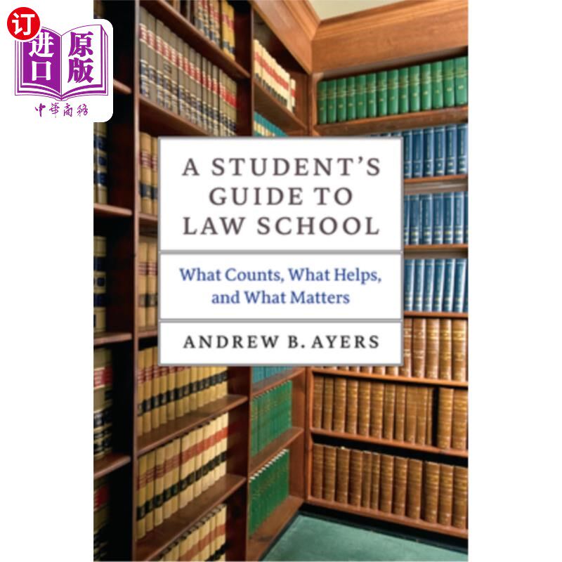 海外直订A Student's Guide to Law School: What Counts, What Helps, and What ...