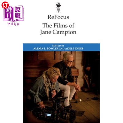 海外直订Refocus: The Films of Jane Campion 《重新聚焦:简·坎皮恩的电影