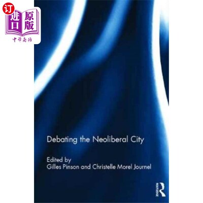 海外直订Debating the Neoliberal City 讨论新自由主义城市