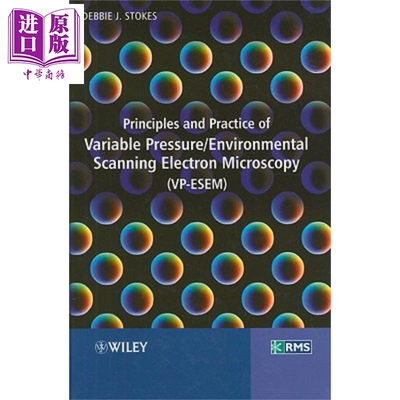 现货 可变压 环境扫描电子显微镜的原理与实践  Variable Pressure  Environmental Scanning Electron Microscopy Debbie Stokes