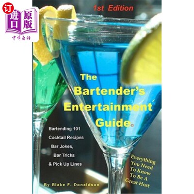 海外直订The Bartender's Entertainment Guide: Bartending, Drink Recipes, Bar Jokes, Trick 酒保娱乐指南：调酒、饮料配
