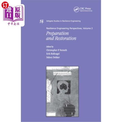 海外直订Resilience Engineering Perspectives, Volume 2: Preparation and Restoration 弹性工程的观点，卷2:准备和恢复