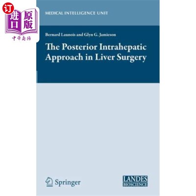 海外直订医药图书The Posterior Intrahepatic Approach in Liver Surgery 肝脏手术中的肝后入路