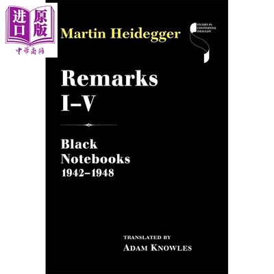 预售 海德格尔私人哲学笔记 1942—1948年 英文原版 Remarks I–V Black Notebooks 1942–1948 Martin Heidegger【中商原版】