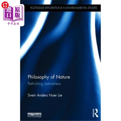 海外直订Philosophy of Nature: Rethinking naturalness 自然哲学：反思自然