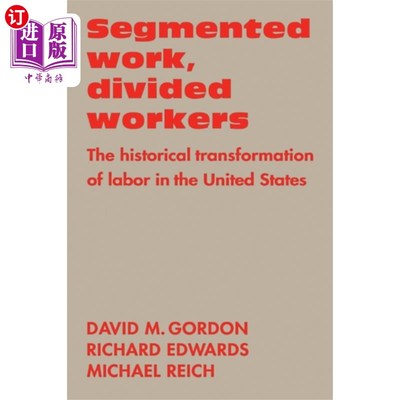 海外直订Segmented Work, Divided Workers 分段工作，分工工人