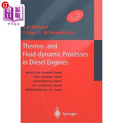 海外直订Thermo-And Fluid-Dynamic Processes in Diesel Engines: Selected Papers from the T 柴油发动机中的热力和流体动