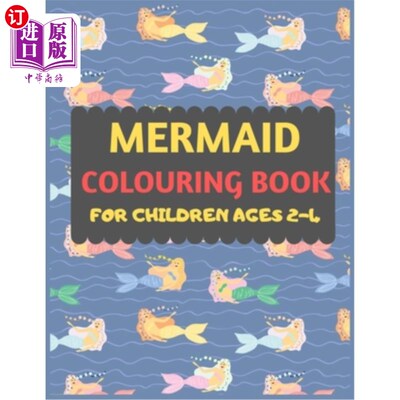 海外直订Mermaid Colouring Book For Children Ages 2-4: Mermaid coloring book for kids & t 2-4岁儿童美人鱼涂色书:儿童