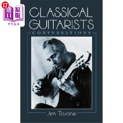 海外直订Classical Guitarists 古典吉他手:对话