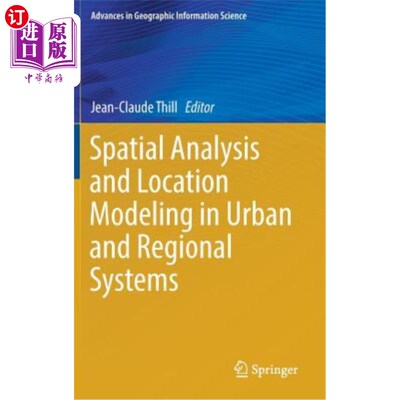 海外直订Spatial Analysis and Location Modeling in Urban and Regional Systems 城市与区域系统的空间分析与区位模型
