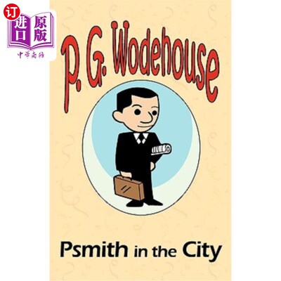 海外直订Psmith in the City - From the Manor Wodehouse Collection, a selection from the e 城市中的普密斯——摘自沃德