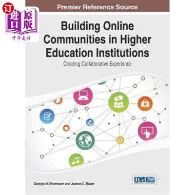 海外直订Building Online Communities in Higher Education Institutions: Creating Collabora 构建高校社区：创造协作