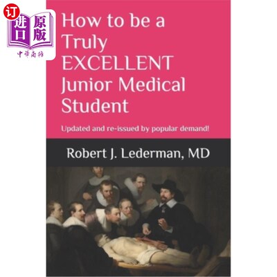 海外直订医药图书How to be a Truly EXCELLENT Junior Medical Student 7th Edition: Updated and re-i 如何成为一名真正优
