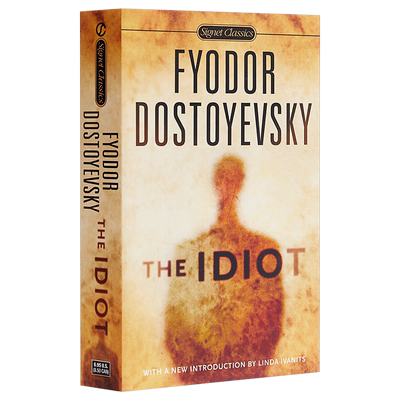 【中商原版】陀思妥耶夫斯基：白痴 英文原版 经典文学 The Idiot (Signet Classics) Rudyard Kipling  Fyodor Dostoyevsky