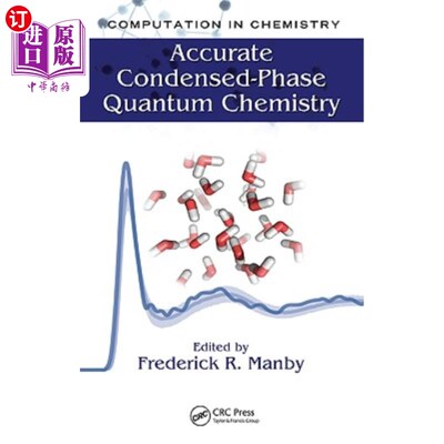 海外直订Accurate Condensed-Phase Quantum Chemistry 精确凝聚相量子化学