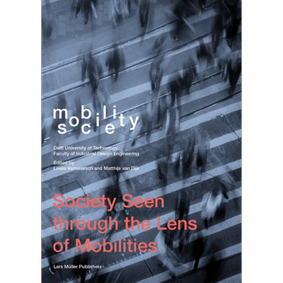Mobility Society: Society Seen Through the Lens of Mobilities 进口艺术 流动社会：从流动的视角看社会【中商原版】