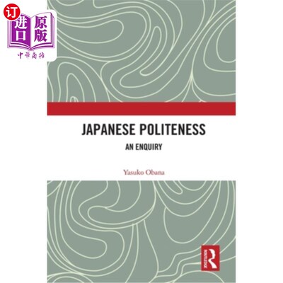 海外直订Japanese Politeness: An Enquiry 日本人的礼貌:一个问题