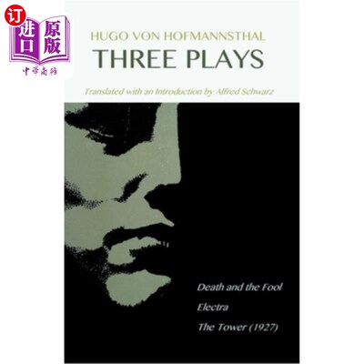 海外直订Hugo Von Hofmannsthal: Three Plays 霍夫曼斯坦堡的雨果三季风