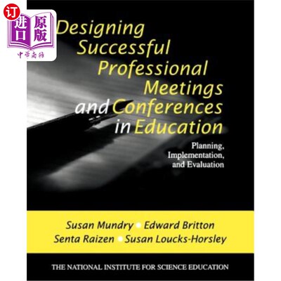海外直订Designing Successful Professional Meetings and Conferences in Education: Plannin 设计成功的教育专业会议:计