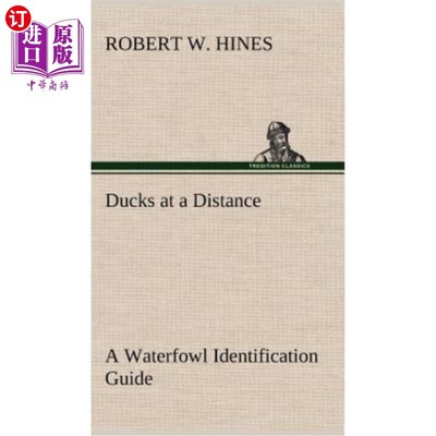 海外直订Ducks at a Distance a Waterfowl Identification Guide 远处的鸭子水禽识别指南