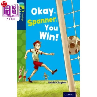 海外直订Oxford Reading Tree TreeTops Fiction: Level 14: ... 牛津阅读树树顶小说:第14关:好的，扳手，你赢了!