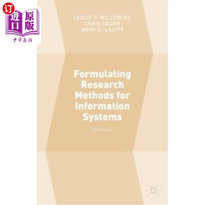 海外直订Formulating Research Methods for Information Systems: Volume 2 制定信息系统研究方法:第2卷