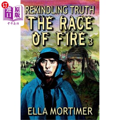 海外直订The Race of Fire 3: Rekindling Truth 烈火竞赛3:重燃真理