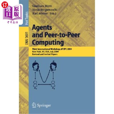 海外直订Agents and Peer-To-Peer Computing: First International Workshop, Ap2pc 2002, Bol 代理和点对点计算：第1届国