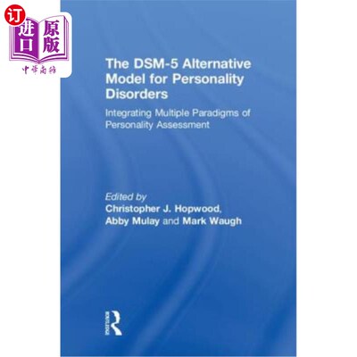 海外直订医药图书The DSM-5 Alternative Model for Personality Disorders: Integrating Multiple Para DSM-5人格障碍替代
