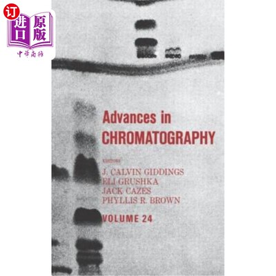 海外直订Advances in Chromatography, Volume 24 色谱学进展，第24卷