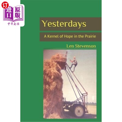 海外直订Yesterdays: A Kernel of Hope in the Prairie 昨天:草原上的一颗希望的内核