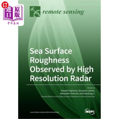 海外直订Sea Surface Roughness Observed by High Resolution Radar 高分辨率雷达观测海面粗糙度