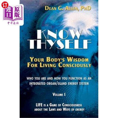 海外直订医药图书Know Thyself: Your Body's Wisdom for Living Consciously 认识你自己：你身体有意识地生活的智慧