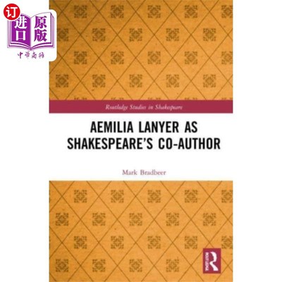 海外直订Aemilia Lanyer as Shakespeare's Co-Author 艾米莉亚·兰耶是莎士比亚的合著者