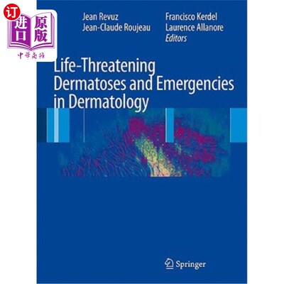 海外直订医药图书Life-Threatening Dermatoses and Emergencies in Dermatology 威胁生命的皮肤病和皮肤病急症
