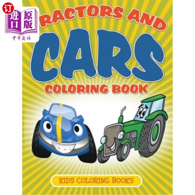 海外直订Tractors and Cars Coloring Book: Kids Coloring Books 拖拉机和汽车配色手册：儿童配色手册