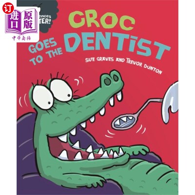 海外直订Experiences Matter: Croc Goes to the Dentist 经历很重要:鳄鱼去看牙医