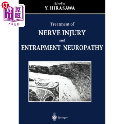 海外直订医药图书Treatment of Nerve Injury and Entrapment Neuropathy 神经损伤和卡压性神经病的治疗