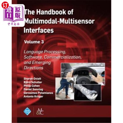 海外直订The Handbook of Multimodal-Multisensor Interfaces, Volume 3: Language Processing 多模态-多传感器接口手册，