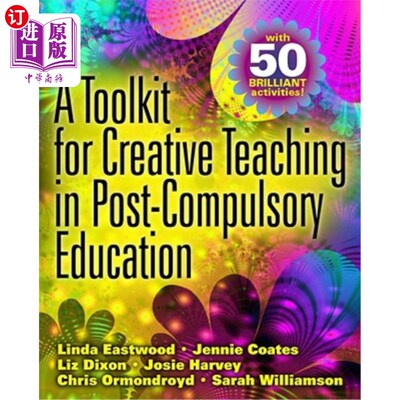 海外直订A Toolkit for Creative Teaching in Post-Compulsory Education 义务教育后创新教学工具包