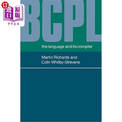 海外直订Bcpl: The Language and Its Compiler  Bcpl：语言及其编译器