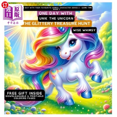 海外直订One Day With Unik the Unicorn: The Glittery Treasure Hunt 独角兽尤克的一天：闪闪发光的寻宝
