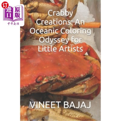 海外直订Crabby Creations: An Oceanic Coloring Odyssey for Little Artists 暴躁的创作：小艺术家的海洋着色奥德赛