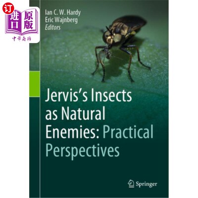 海外直订Jervis's Insects as Natural Enemies: Practical Perspectives 杰维斯昆虫的天敌:实用观点