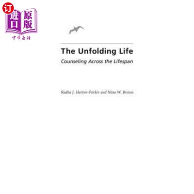 海外直订医药图书The Unfolding Life: Counseling Across the Lifespan 正在展开的生活：贯穿一生的咨询