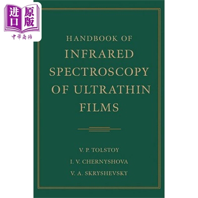 现货 超薄膜红外光谱学手册 Handbook Of Infrared Spectroscopy Of Ultrathin Films Valeri Tolstoy 英文原版 wiley